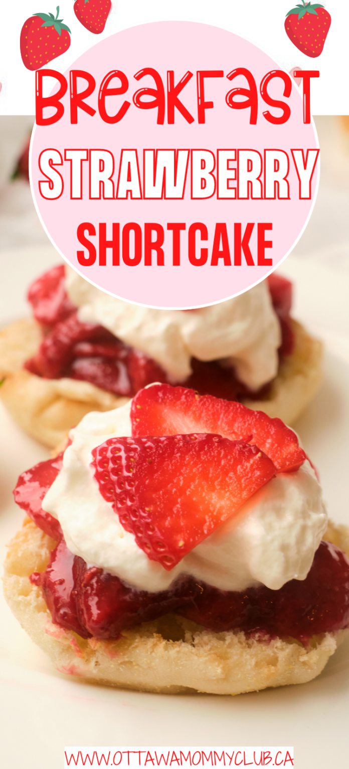 Breakfast Strawberry Shortcake: No Bake Recipe | OMC